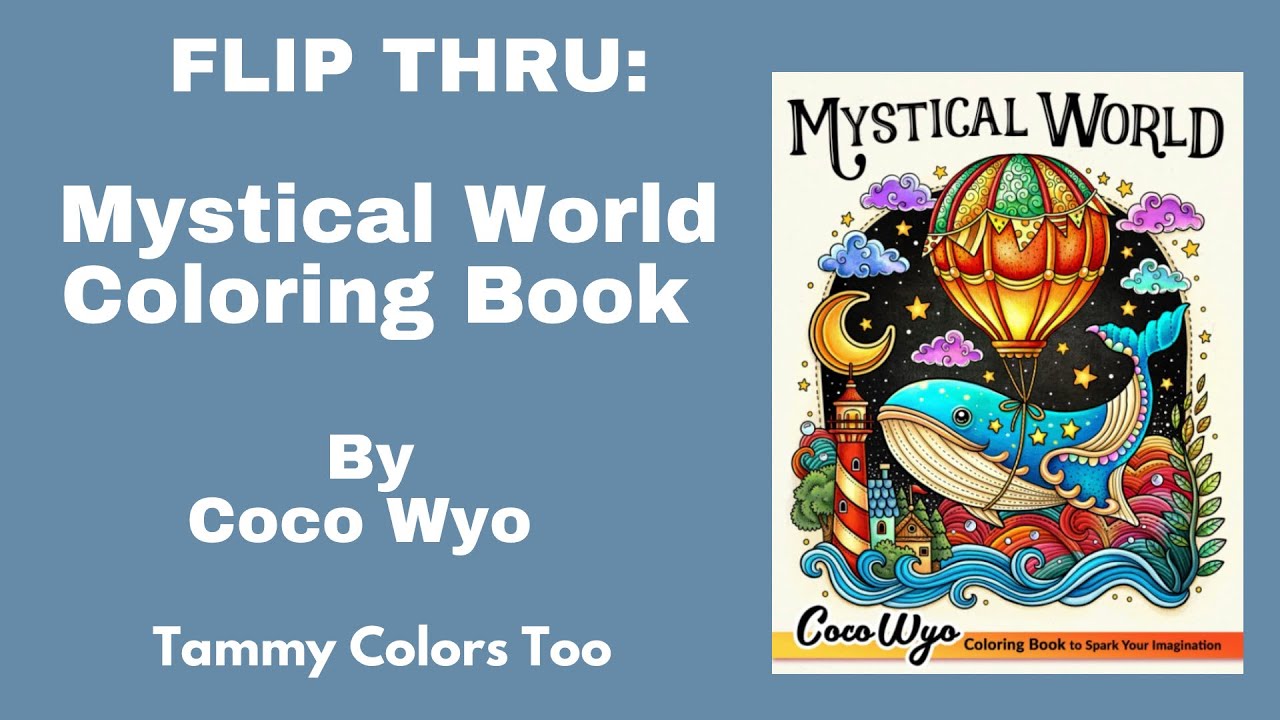 Flip Thru: Mystical World Coloring Book by Coco Wyo - YouTube