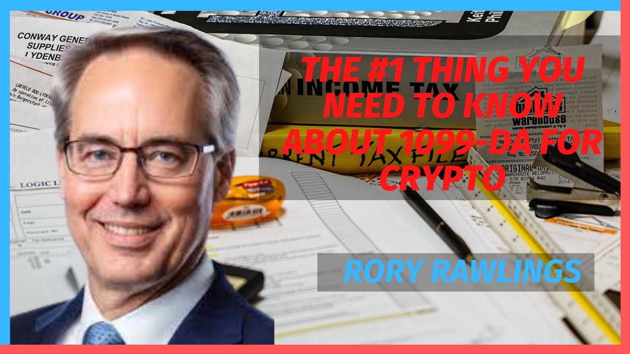 The #1 Thing You Need to Know About 1099 DA for Crypto with Rory Rawlings - YouTube