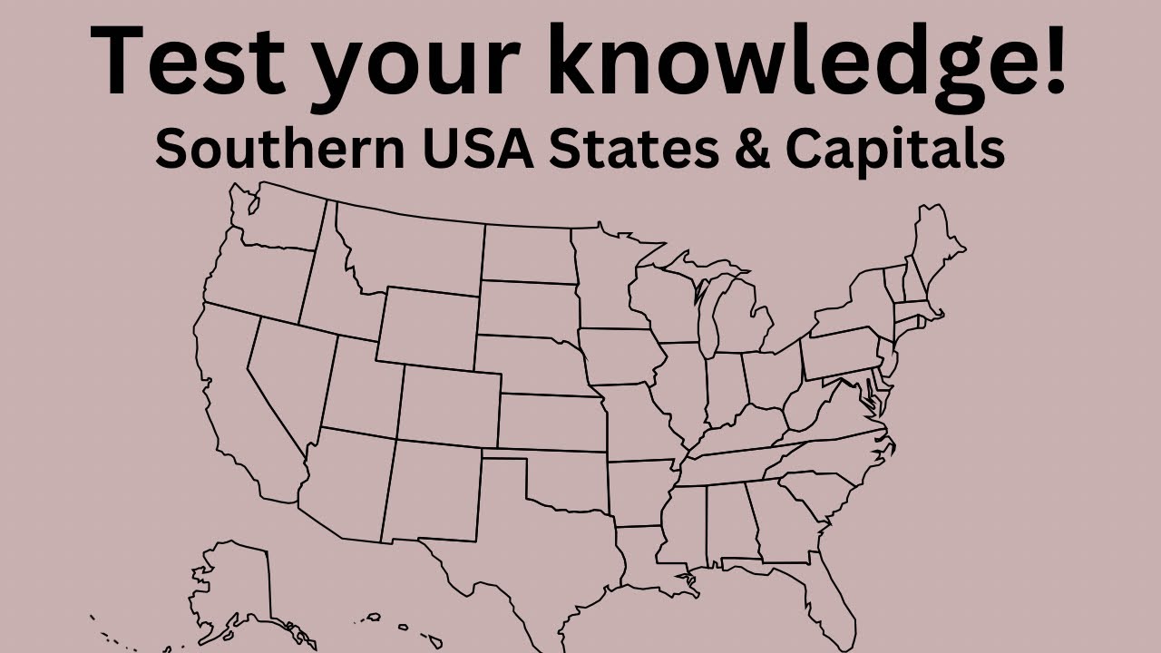 Quiz! 14 Southern USA States & Capitals | Test Your Knowledge! - YouTube
