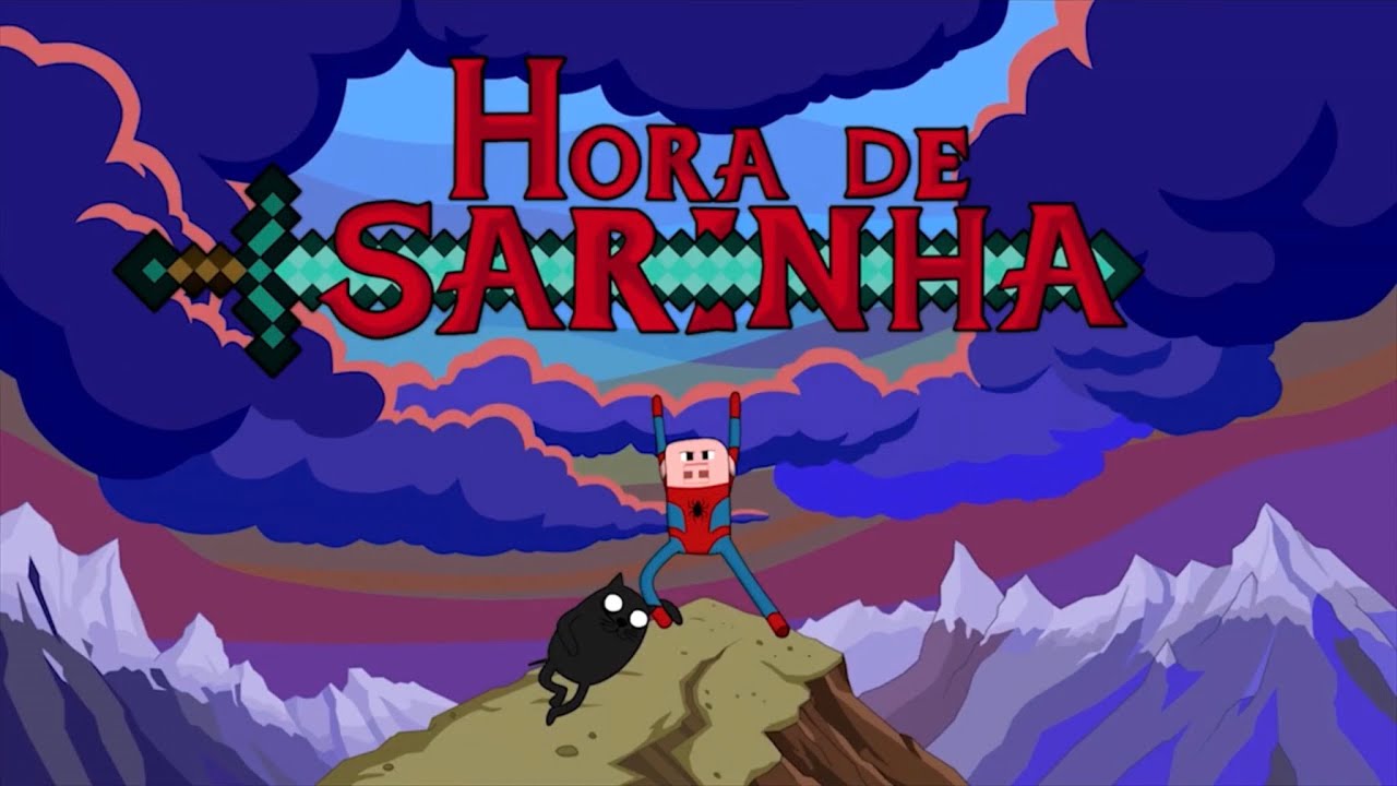 Hora de Sarinha / Intro de Sarinha_3 (Todas las versiones) - YouTube