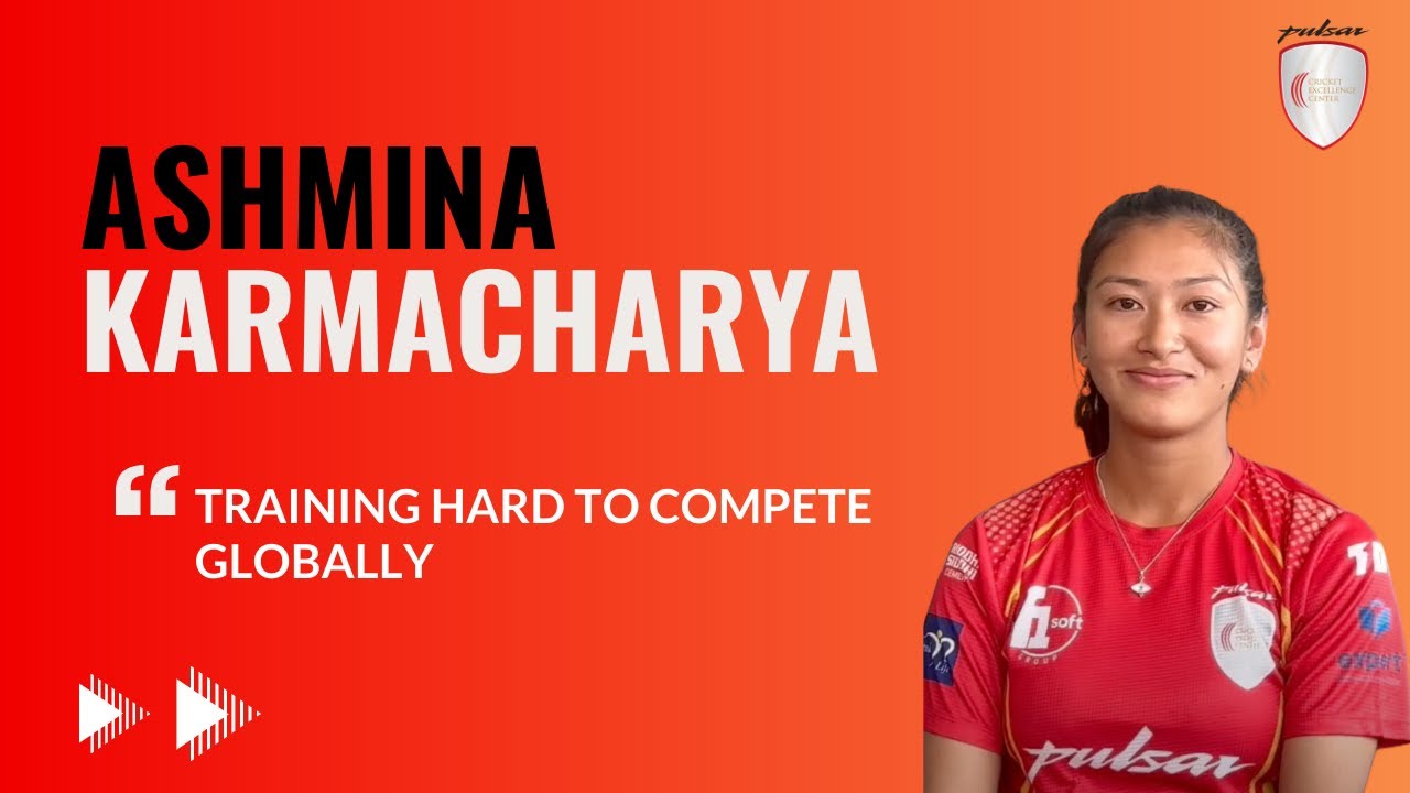 Ashmina Karmacharya | National Women’s Cricket Team Player | Pulsar CEC ...
