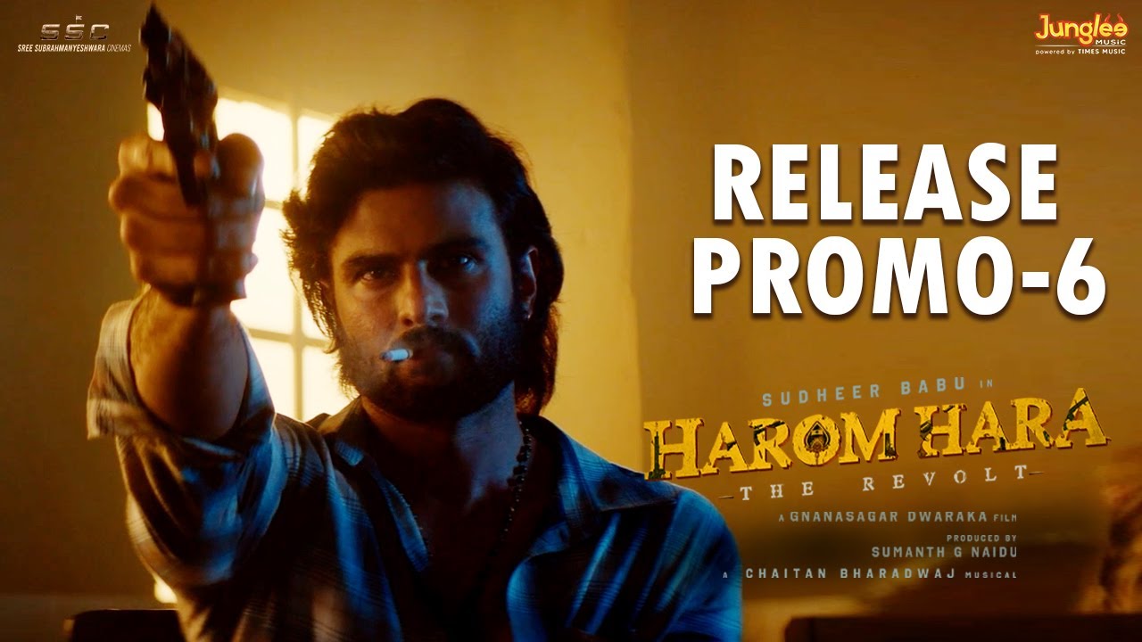 HAROMHARA | Promo-6 | Sudheer Babu | Malvika | Gnanasagar Dwaraka ...