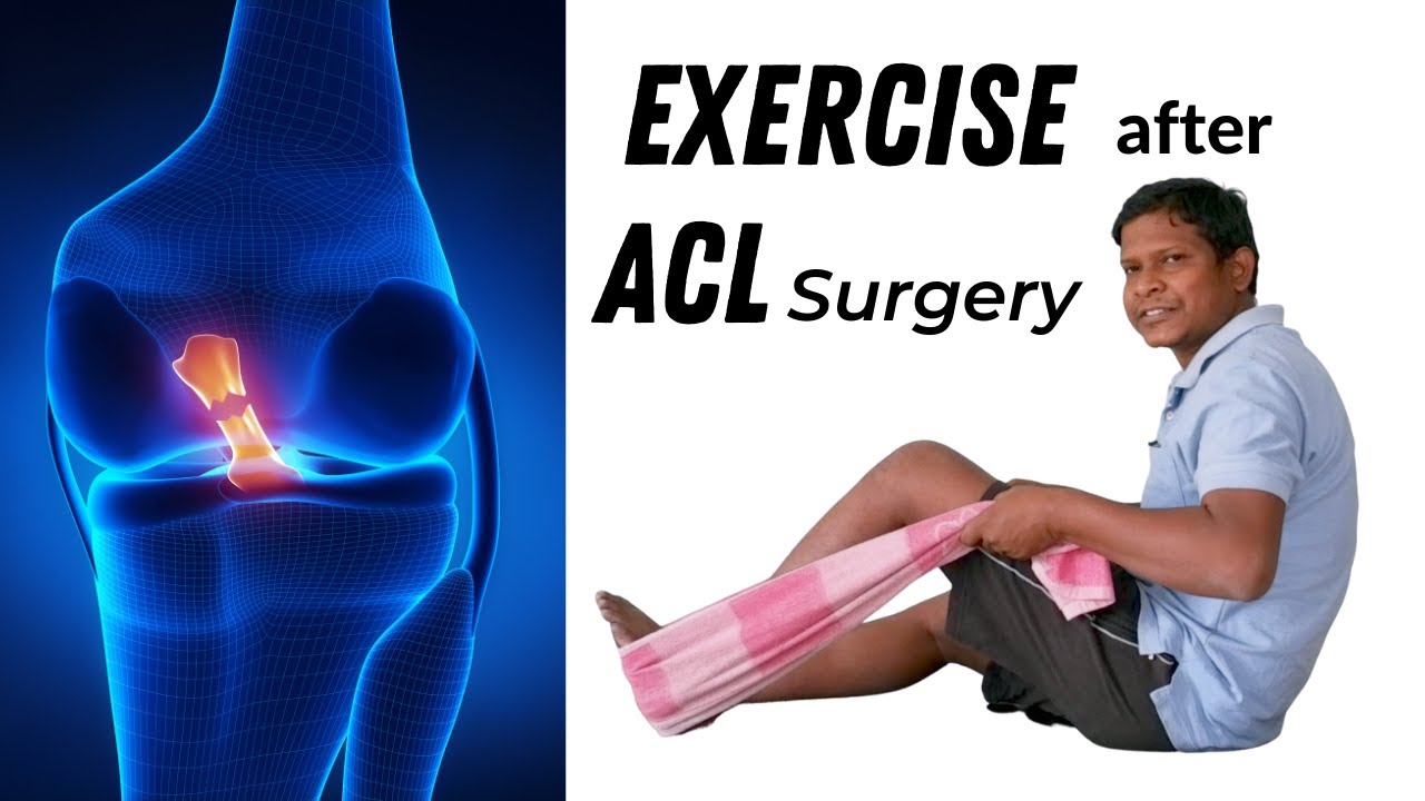 ACL Surgery ke baad Exercises| Exercise after ACL Reconstruction ...