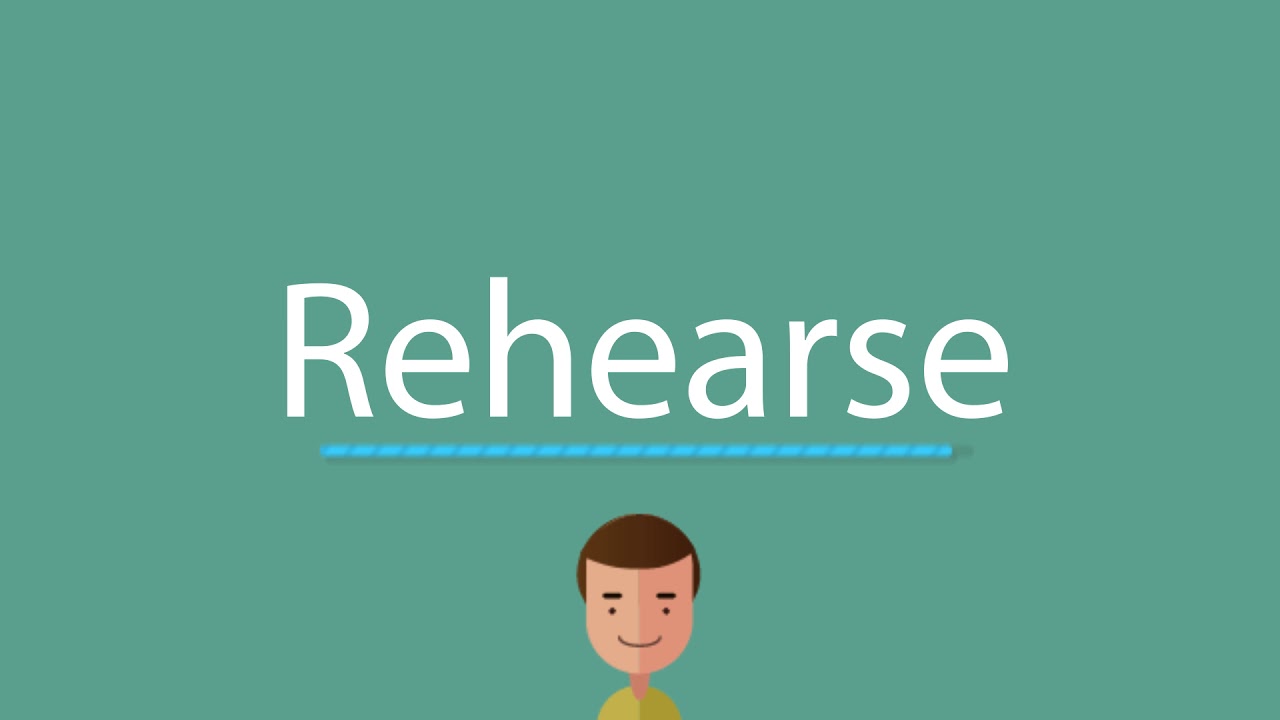 Rehearse pronunciation - YouTube