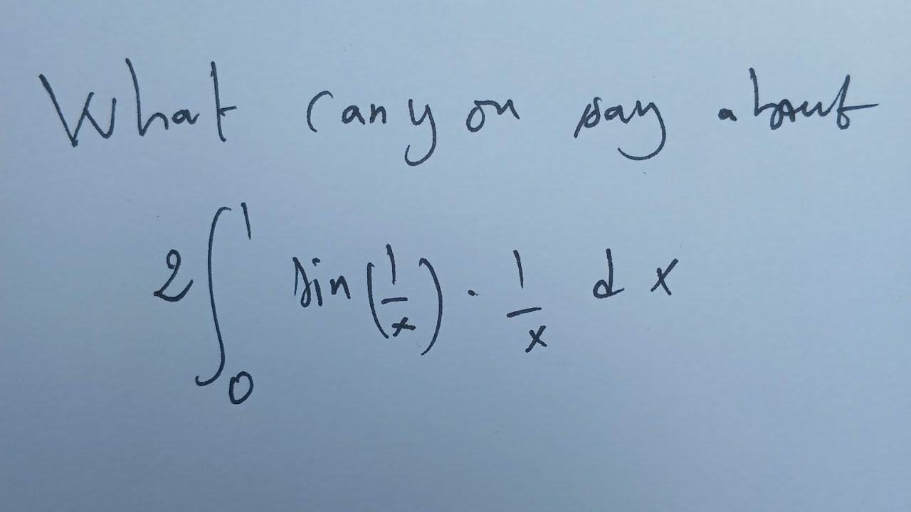 improper integral of the first kind and improper integral of the second ...