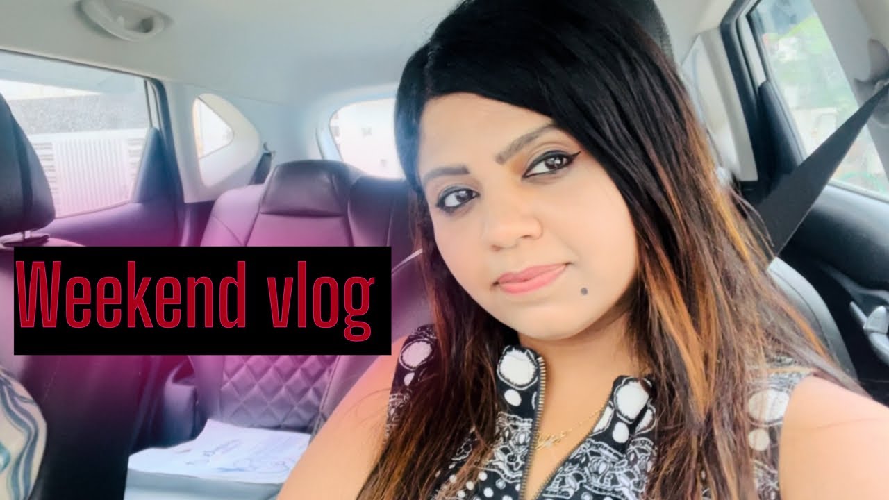 Weekend vlog ||family time ||dr.lajja patel - YouTube