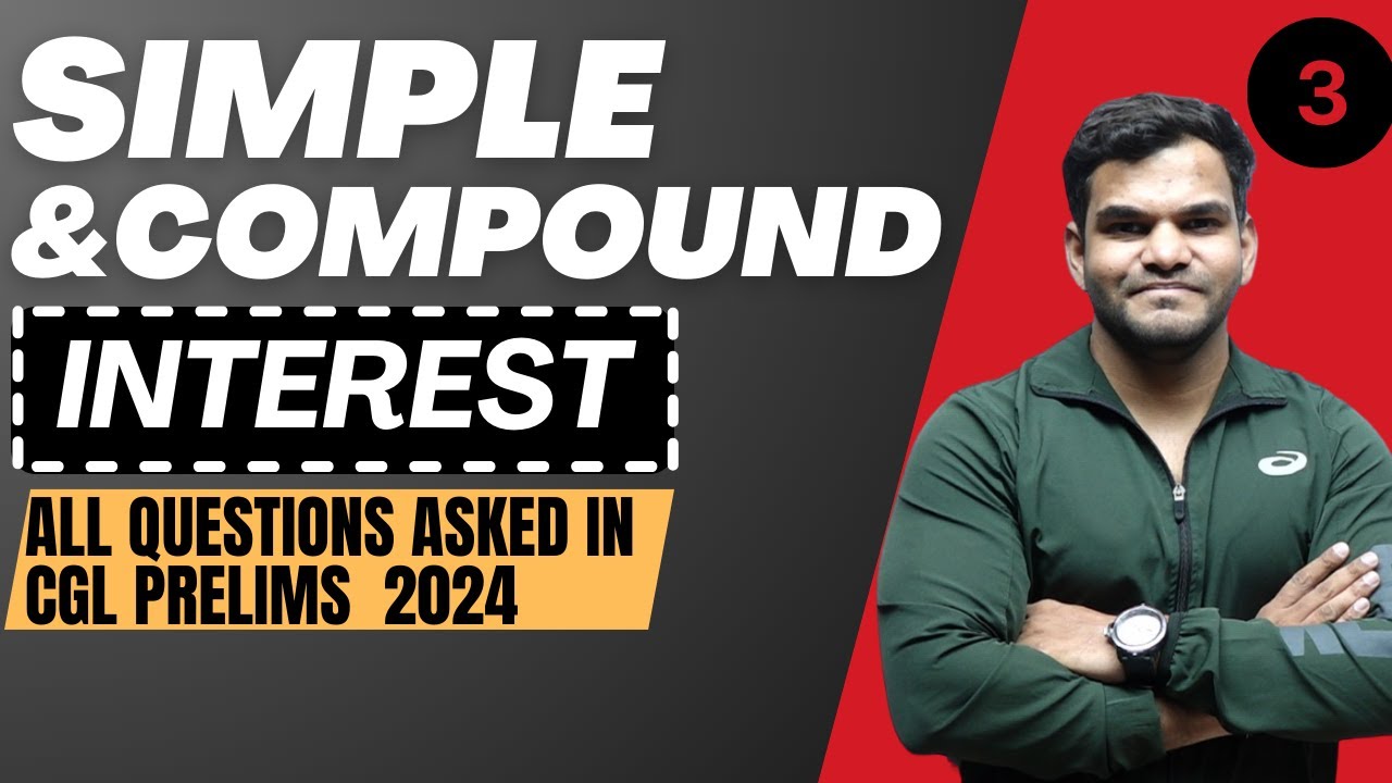 "Simple & Compound Interest-3| All Questions Asked in SSC CGL Prelims ...