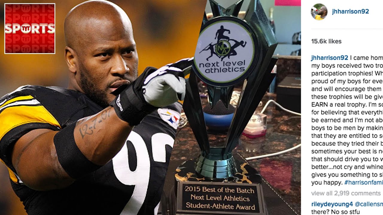 James Harrison DOES NOT BELIEVE IN Participation Awards [Makes Kids ...