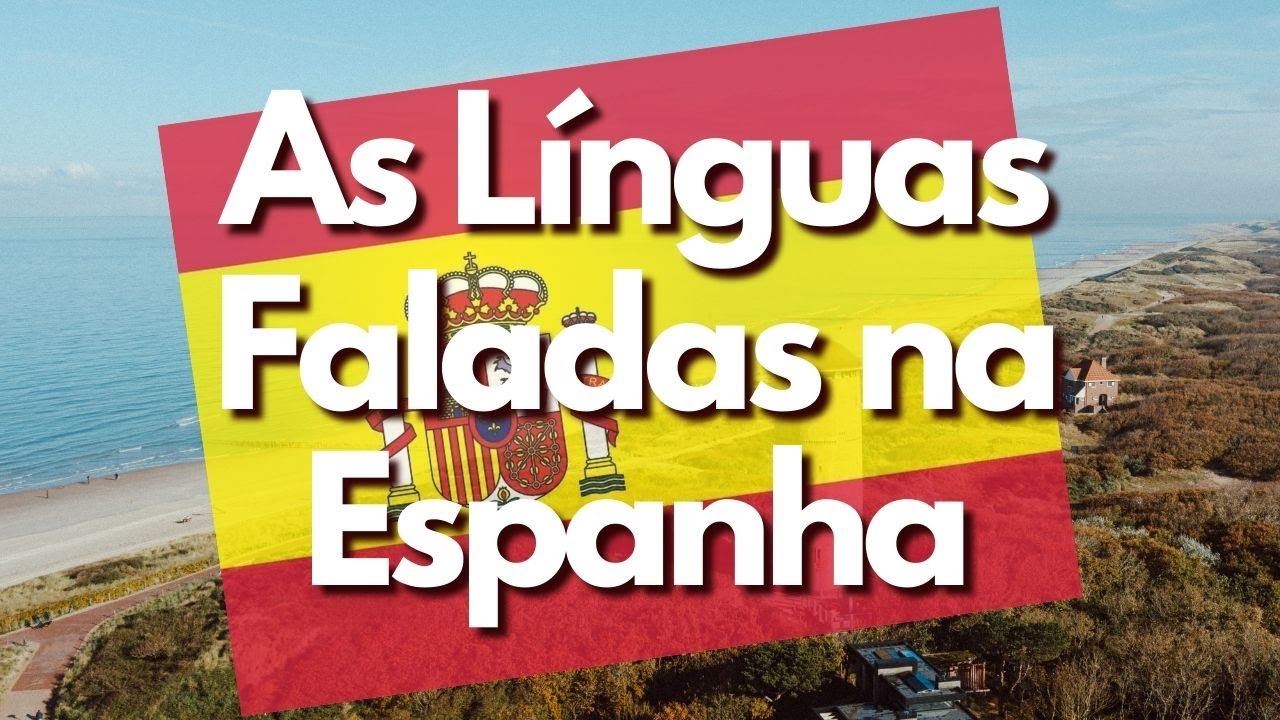 A Espanha tem quantas línguas oficiais? - YouTube