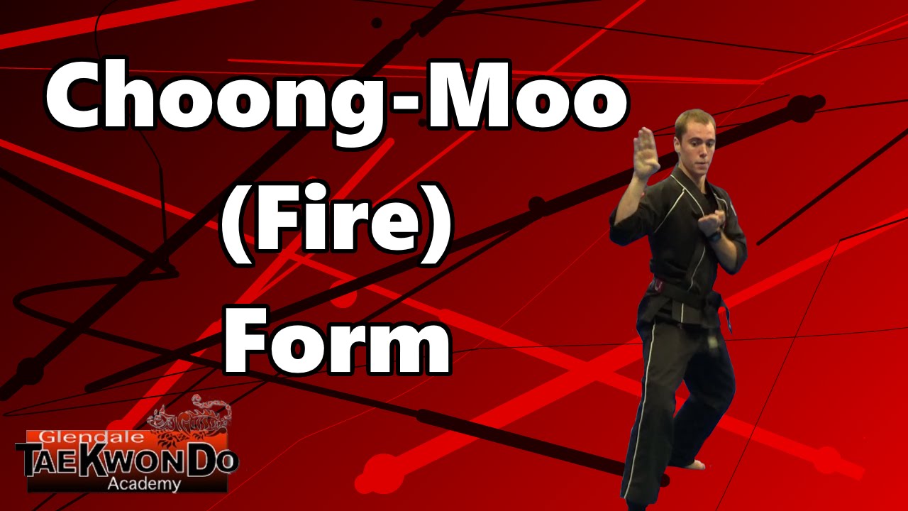 Choong-Moo (Fire) Form - YouTube