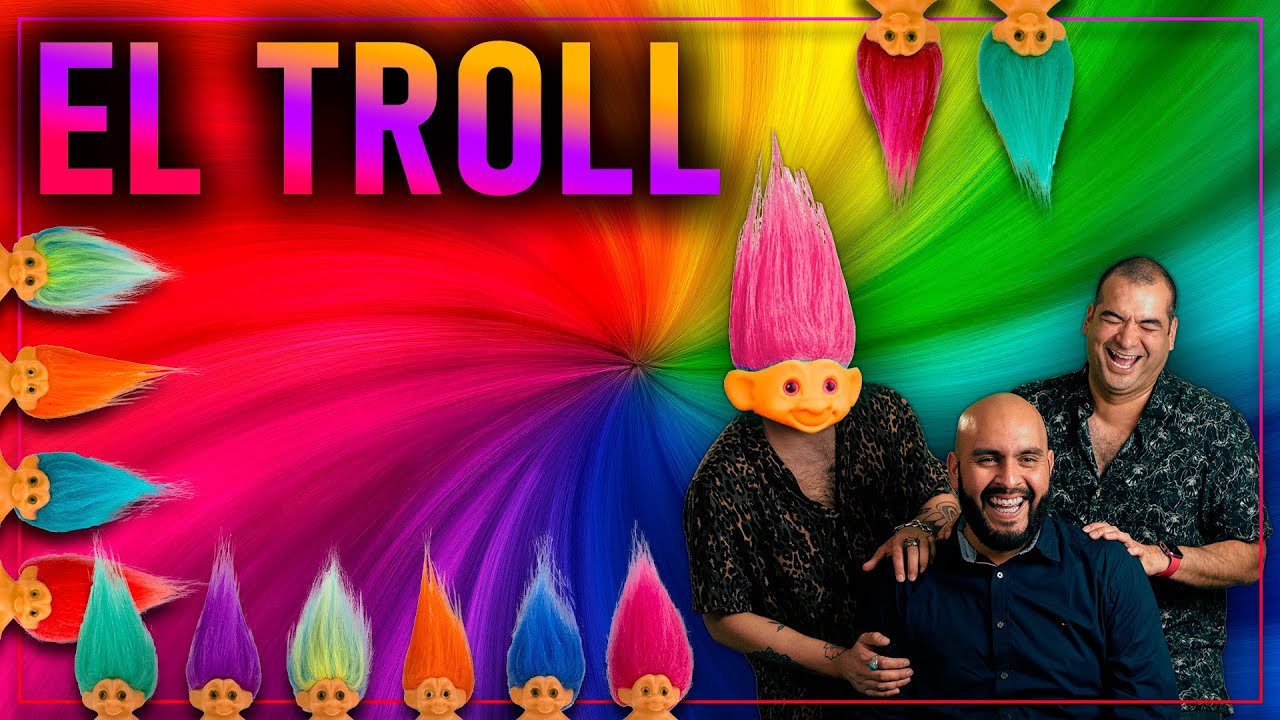 EL TROLL - YouTube