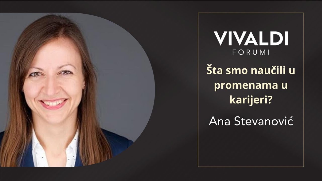 Ana Stevanović - Šta smo naučili u promenama u karijeri? - YouTube