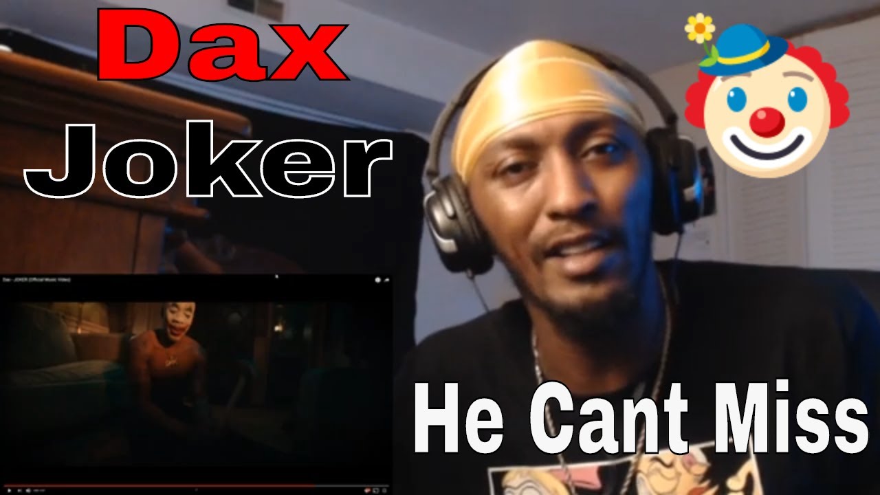 Dax JOKER (Official Music Video) ((Reaction)) - YouTube