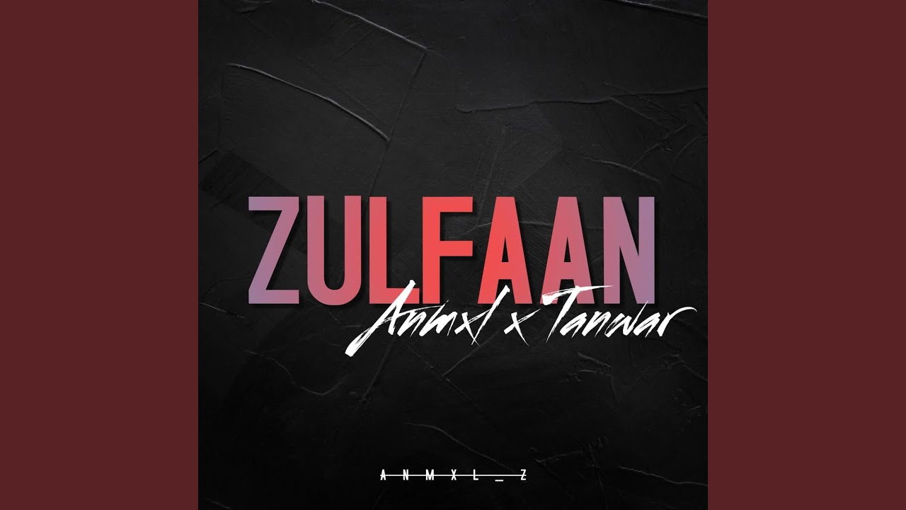 Zulfaan - YouTube