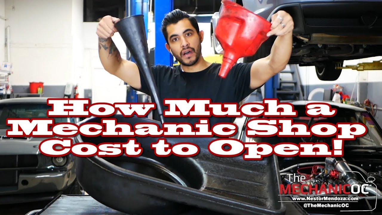 How Much Money Does It Take To Open A Mechanic Shop YouTube how-much-money-does-it-take-to-open-a-mechanic-shop-youtube