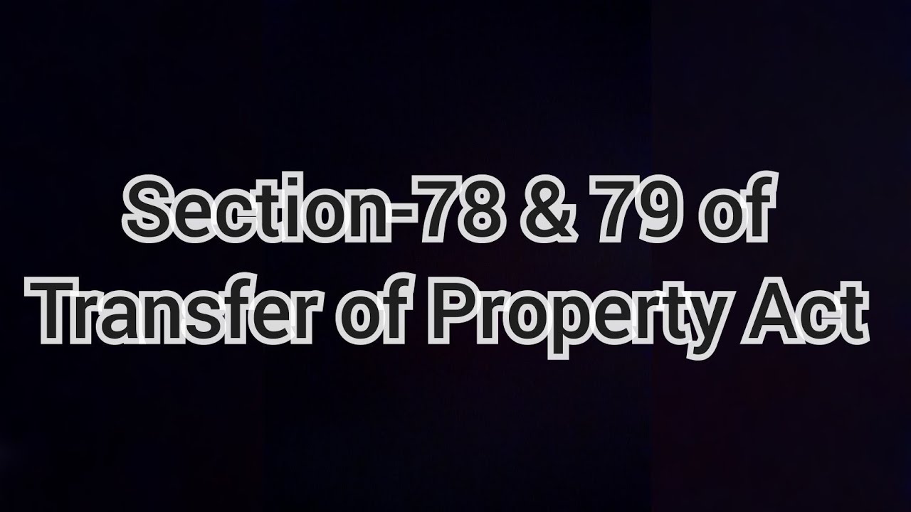 Section 78 & 79 of Transfer of Property Act || TPA || Priority Under ...
