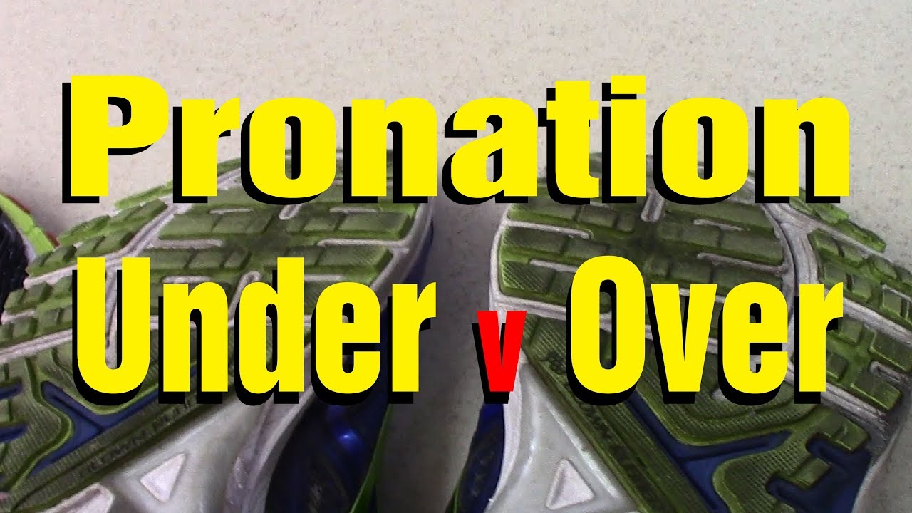 Underpronation vs Overpronation - Your Shoes will tell You!! - YouTube