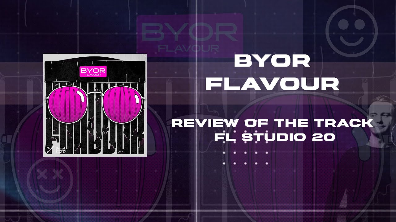 Review of the track in ‘Byor - Flavour’ style [FL Studio 20] - YouTube