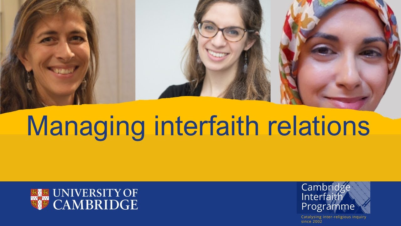 Cambridge Interfaith Programme presents: Managing interfaith relations - YouTube