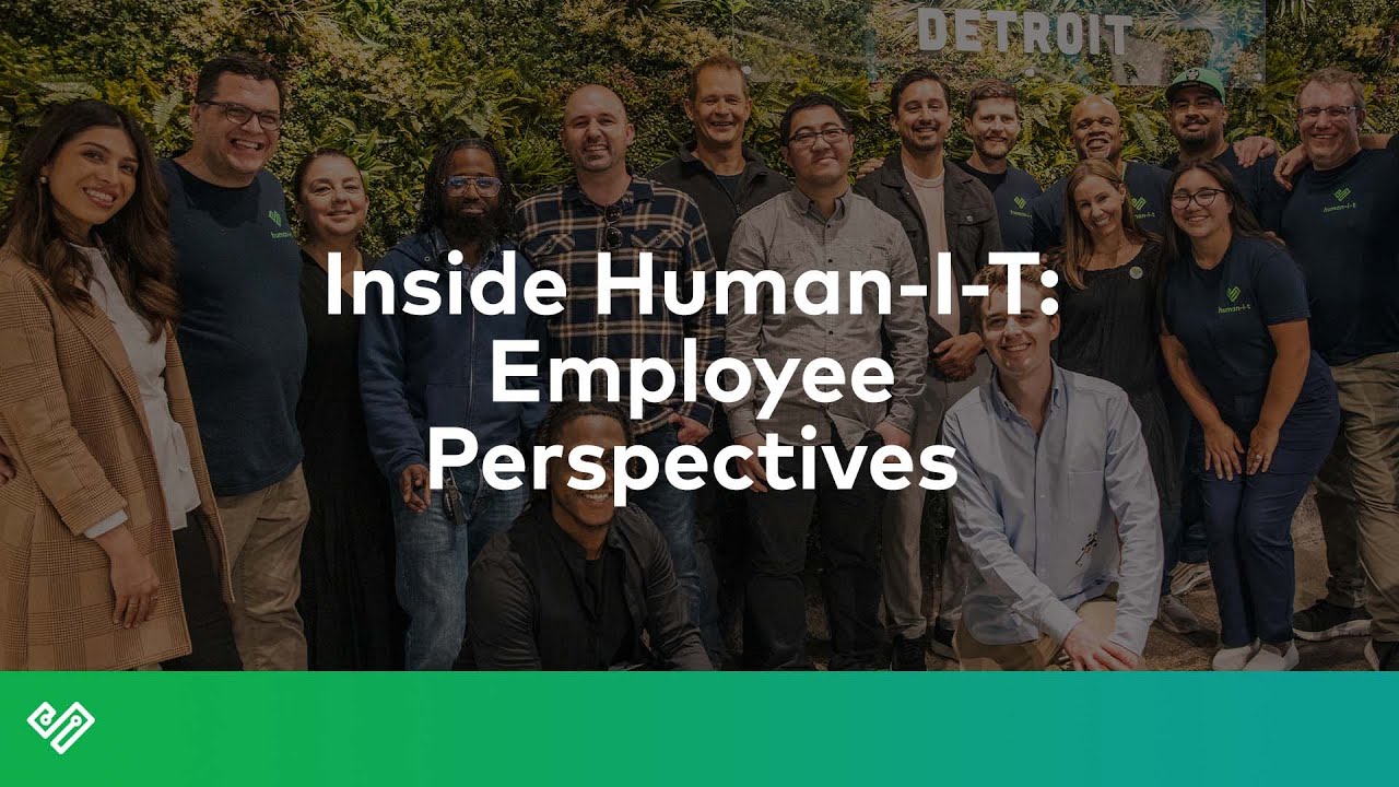 Inside Human-I-T: Employee Perspectives - YouTube