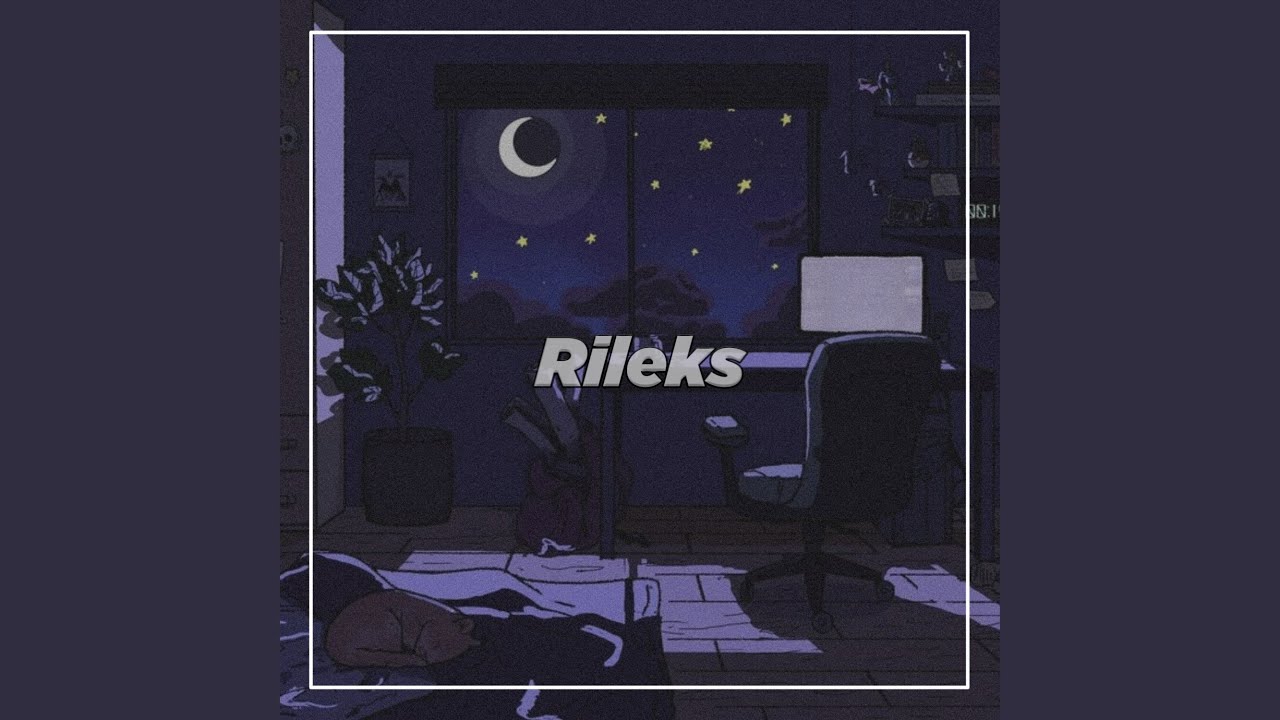 Rileks - YouTube Music