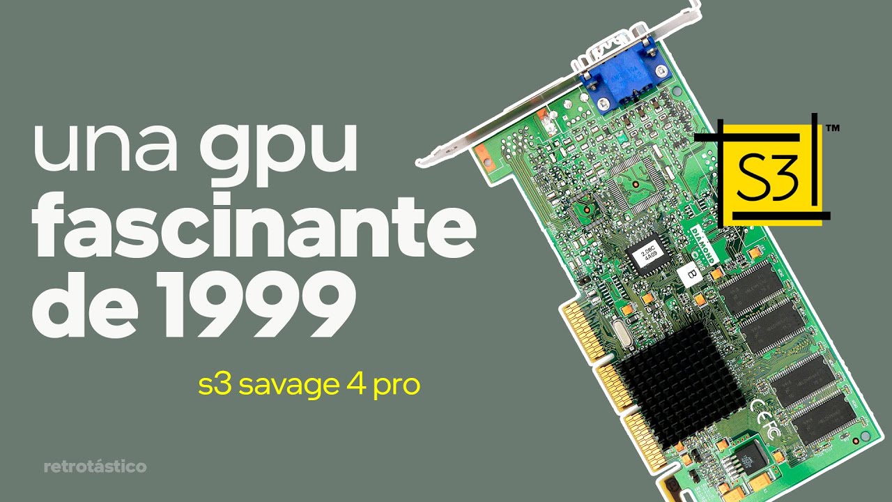 Revisando la S3 Savage 4 Pro - Una gran tarjeta AGP del año 1999 - YouTube