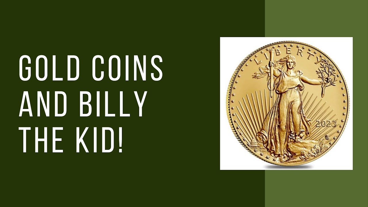 Diablo Numismatic Society - Gold Coins and Billy the Kid!!! - YouTube