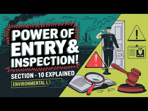 Power of Entry & Inspection Under Environment Protection Act 1986| Sec ...