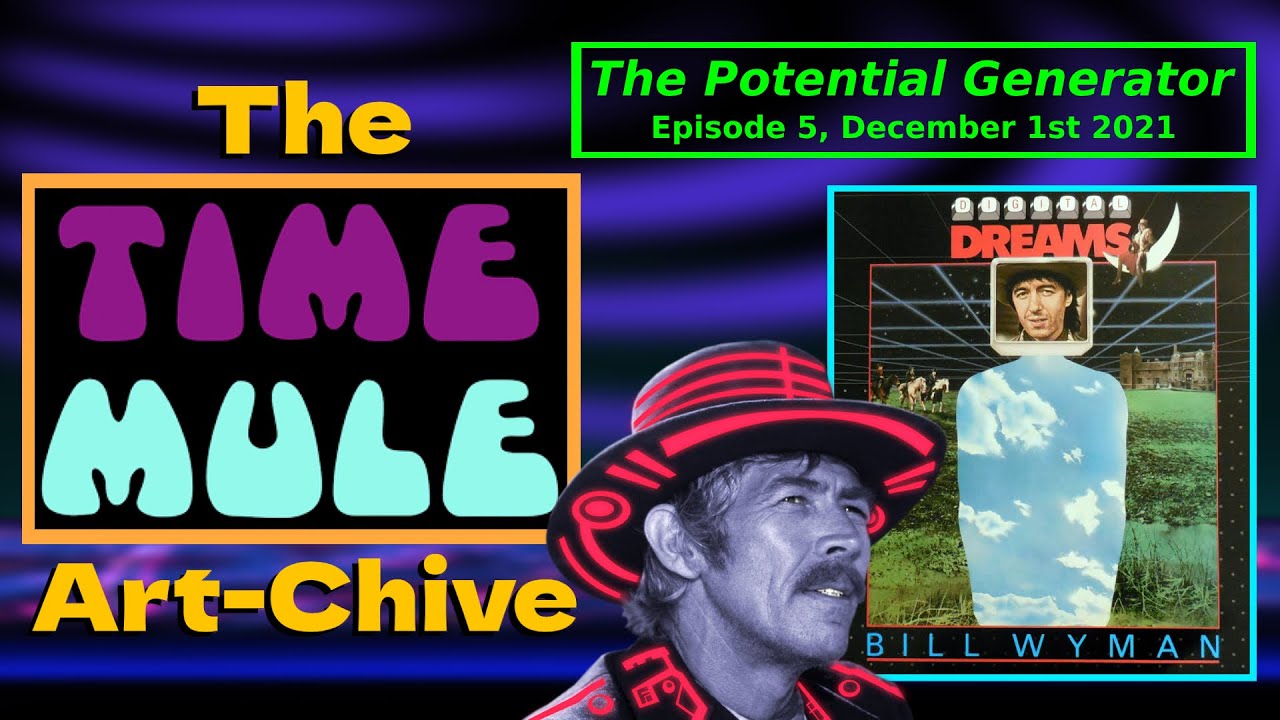 The Time Mule Art-Chive #5: The Potential Generator - YouTube