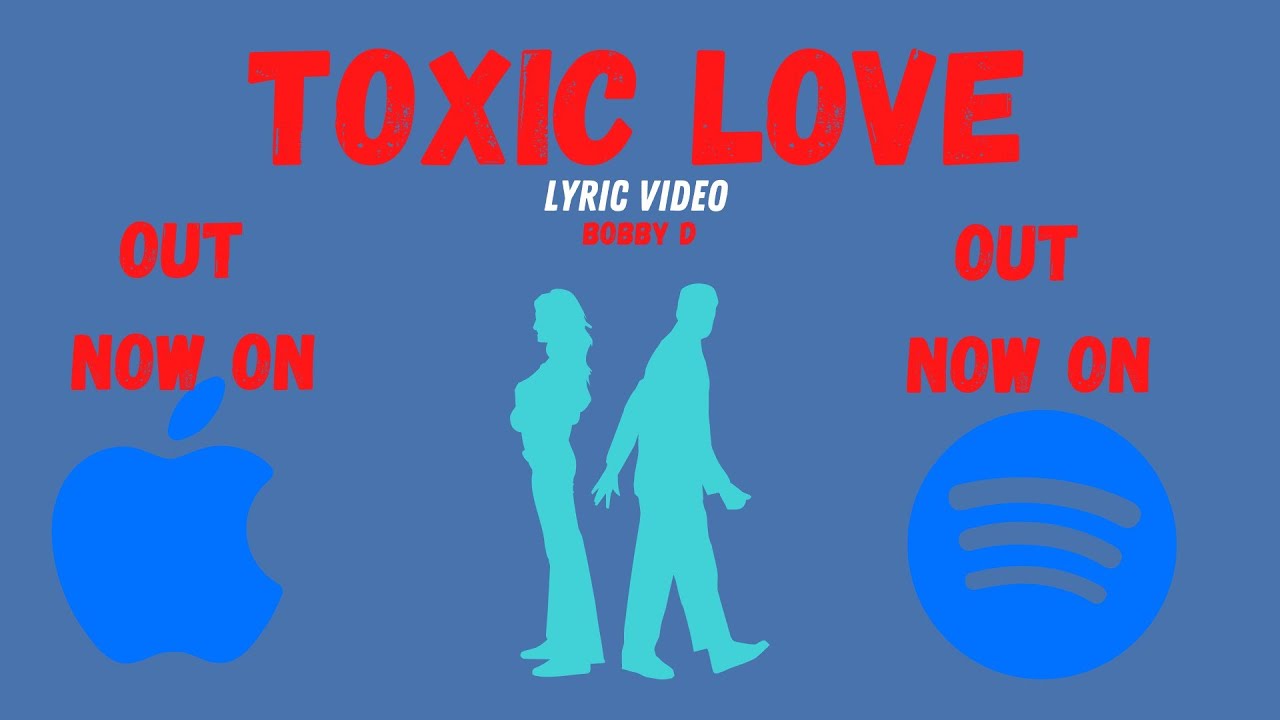 BOBBY D - TOXIC LOVE(OFFICIAL LYRIC VIDEO) - YouTube