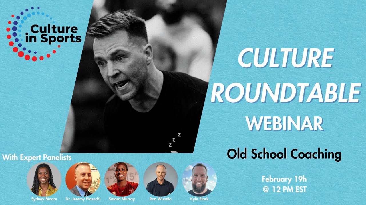 Culture Roundtable: Old School Coaching - YouTube