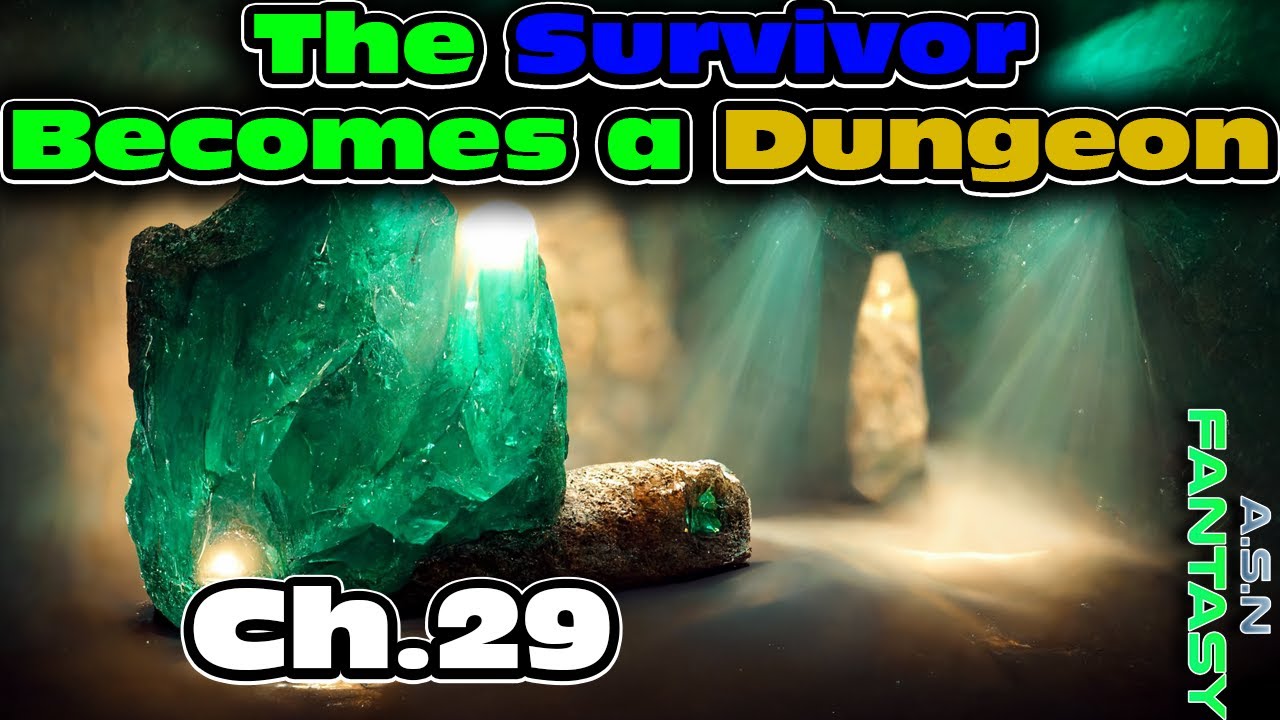 (REUpload) The Survivor Becomes a Dungeon Ch. 29 | Dungeon Core ...