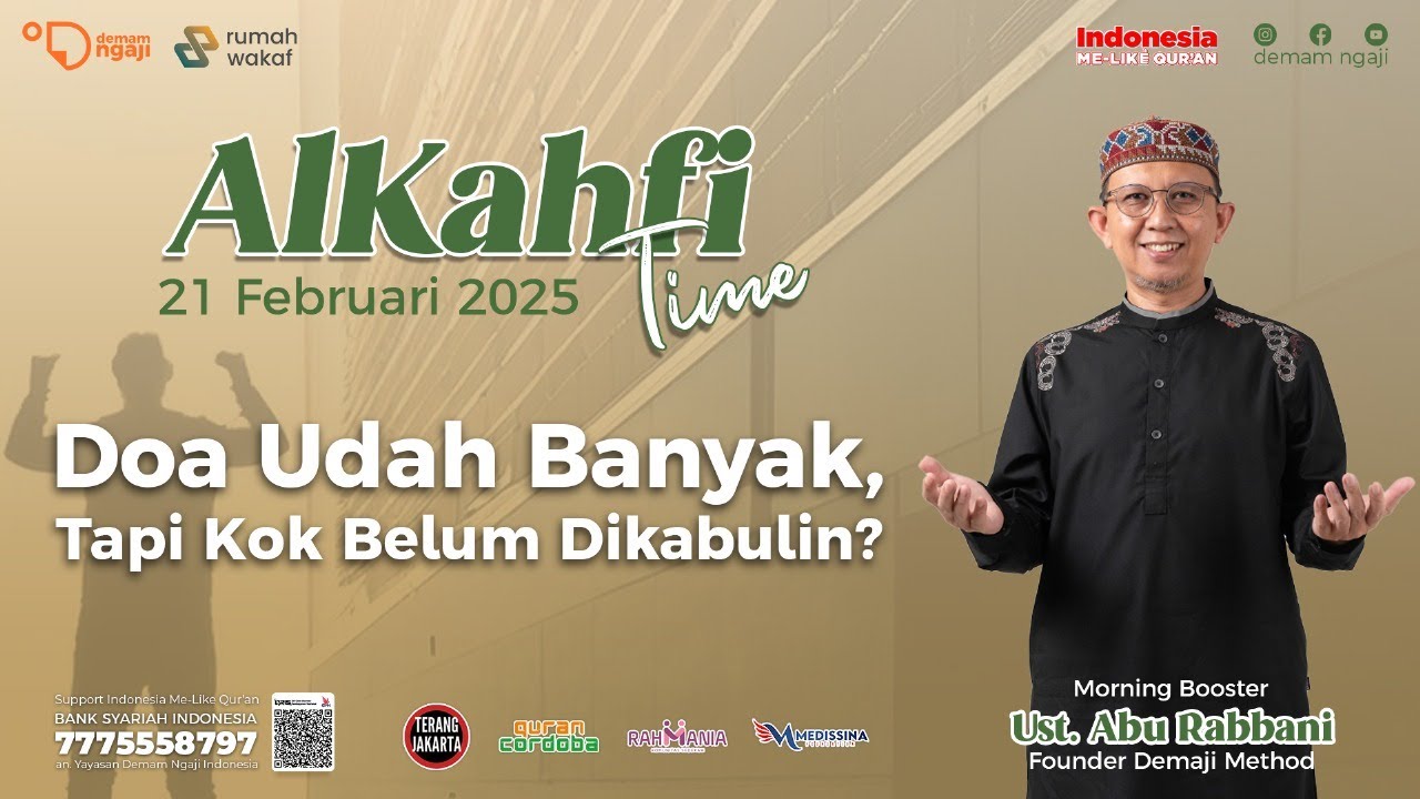 Al Kahfi Time | Ust. Abu Rabbani "Doa udah banyak, tapi kok belum ...