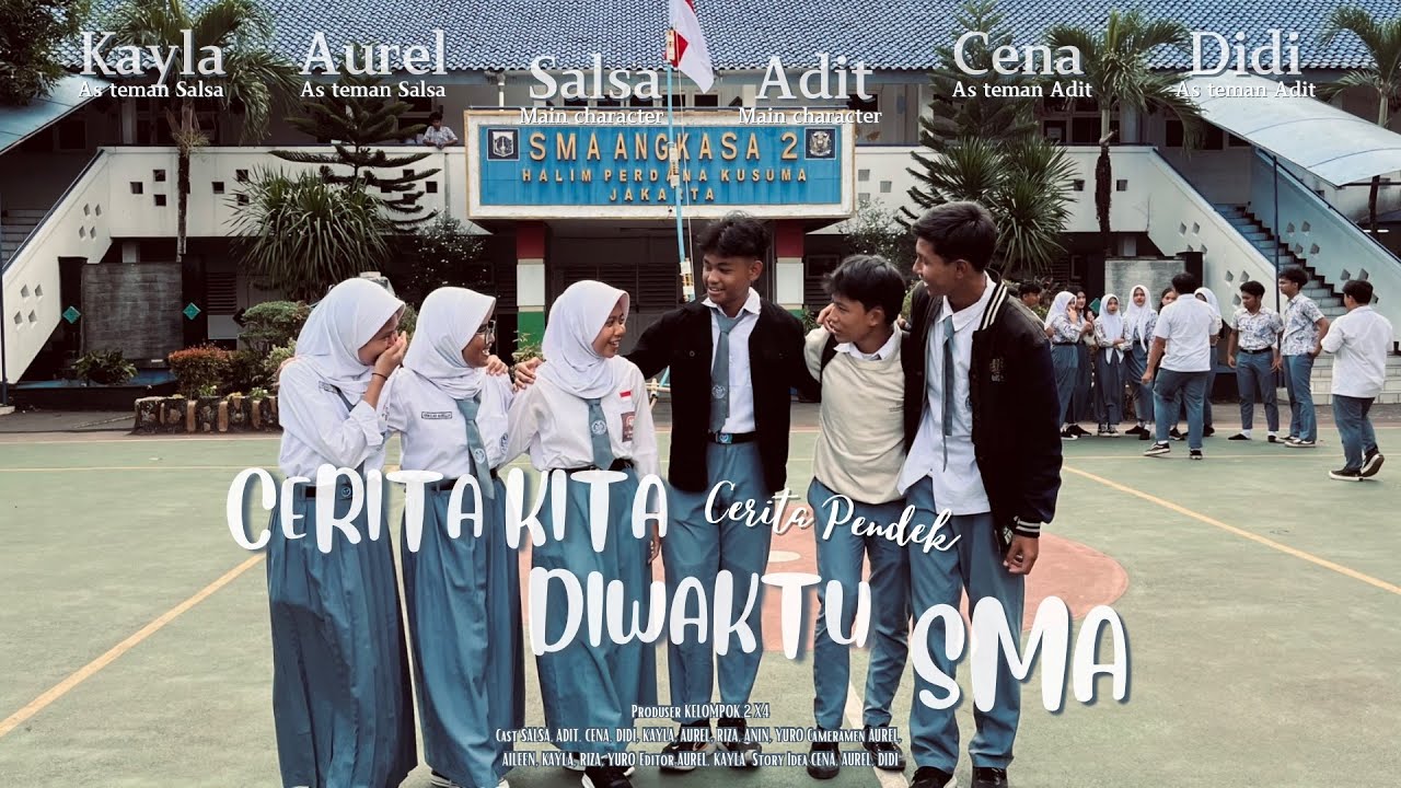 CERITA KITA DI WAKTU SMA - SHORT MOVIE (SMA ANGKASA 2) - YouTube