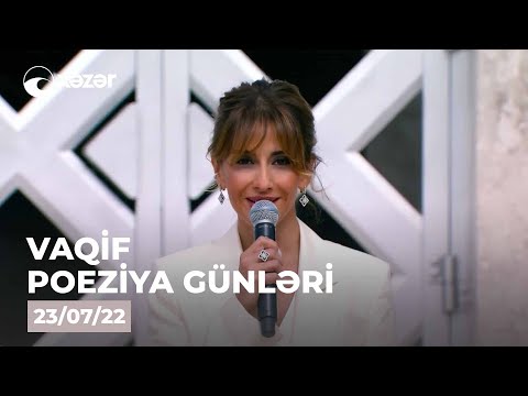 Vaqif Poeziya Günləri  23.07.2022