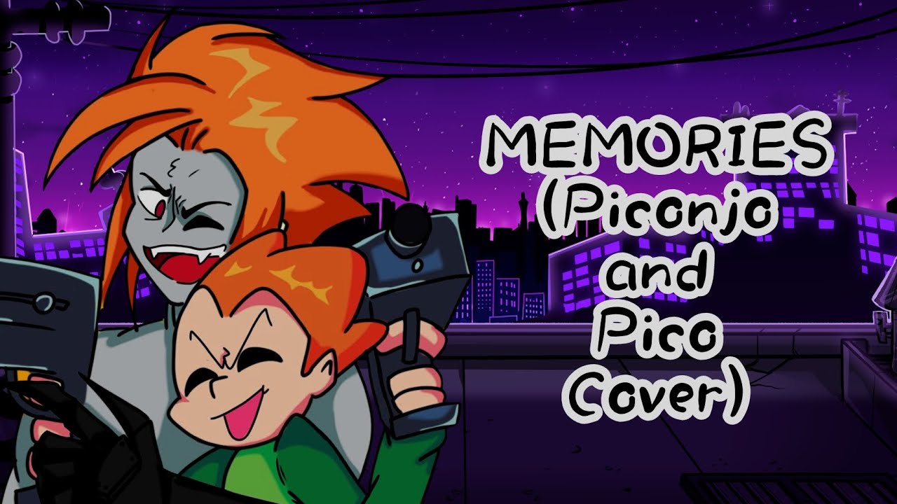 [FNF COVER] Memories, but Piconjo and Pico sings it - YouTube