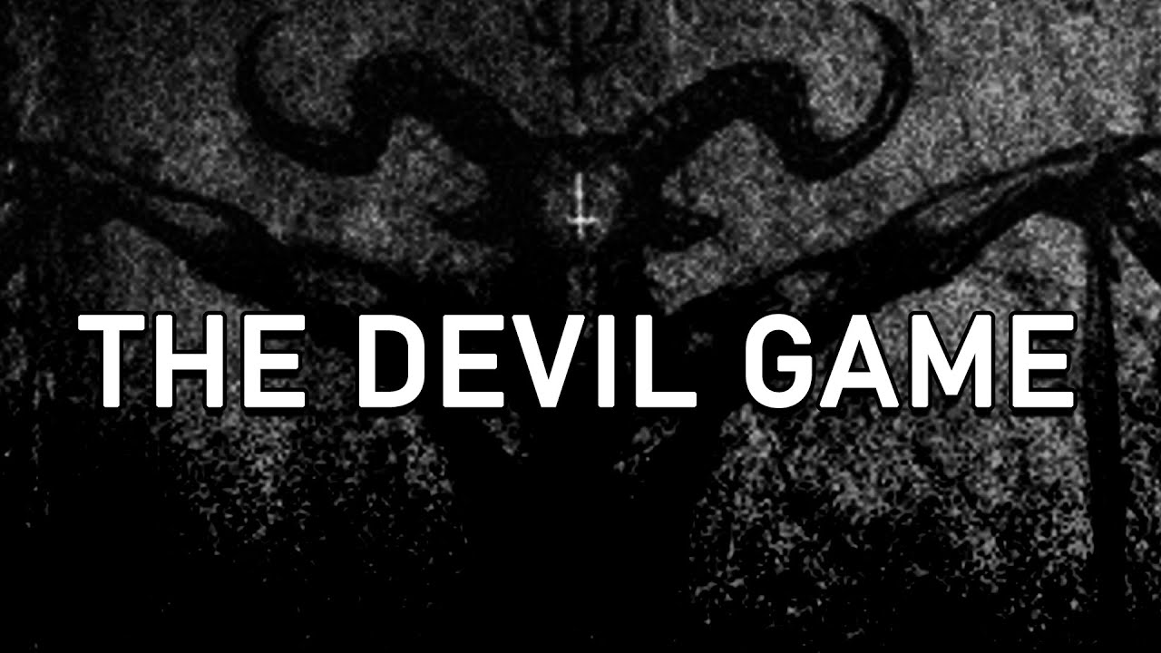 "The Devil Game" | Classic Creepypasta - YouTube