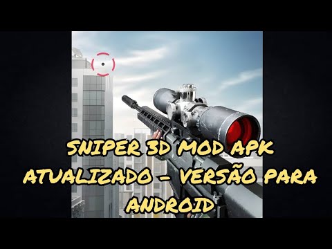 SAIU!! SNIPER 3D MOD APK ATUALIZADO A MELHOR VERSÃO PARA ANDROID EM ...