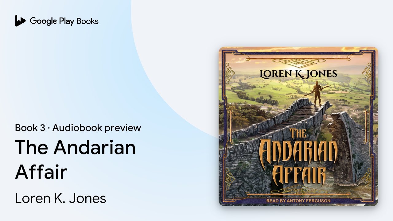 The Andarian Affair Book 3 by Loren K. Jones · Audiobook preview - YouTube