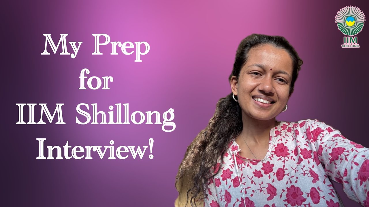 IIM Shillong : All you need to know! Interview Prep With me!💕 - YouTube