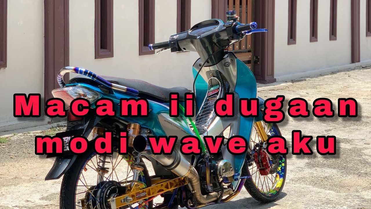 MODIFIED WAVE EP2 - YouTube