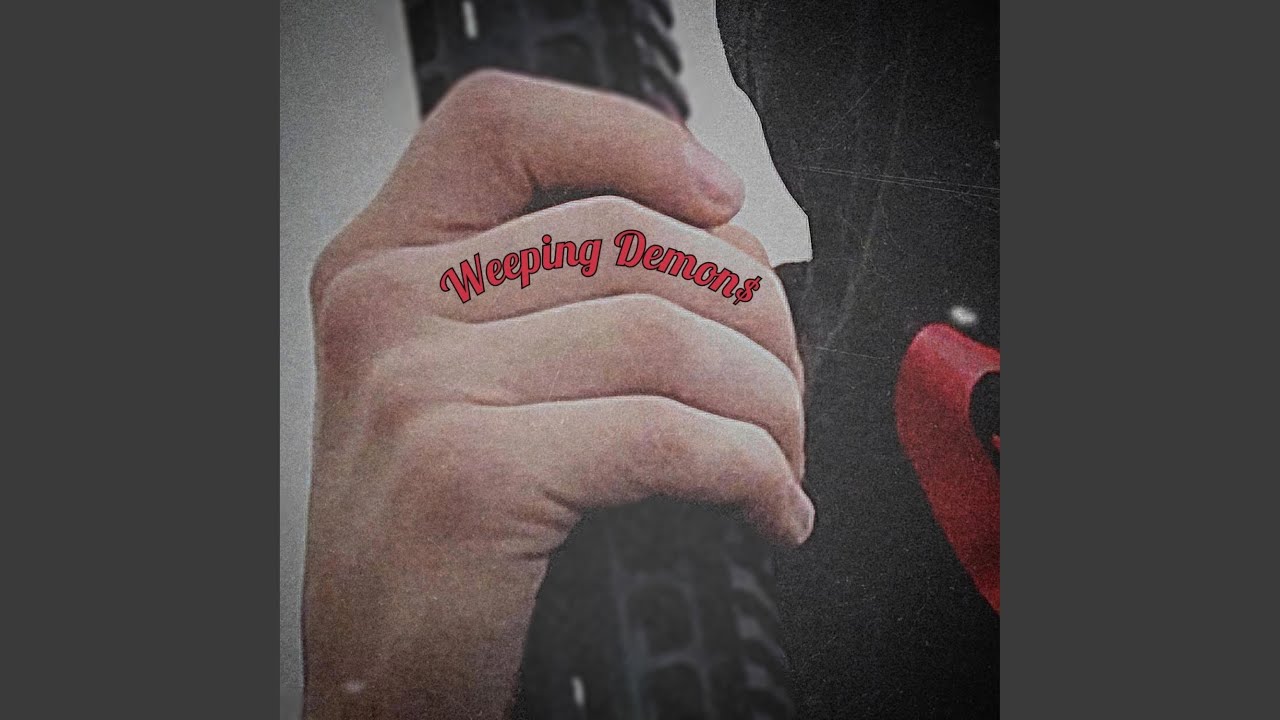 Weeping Demon$ - YouTube