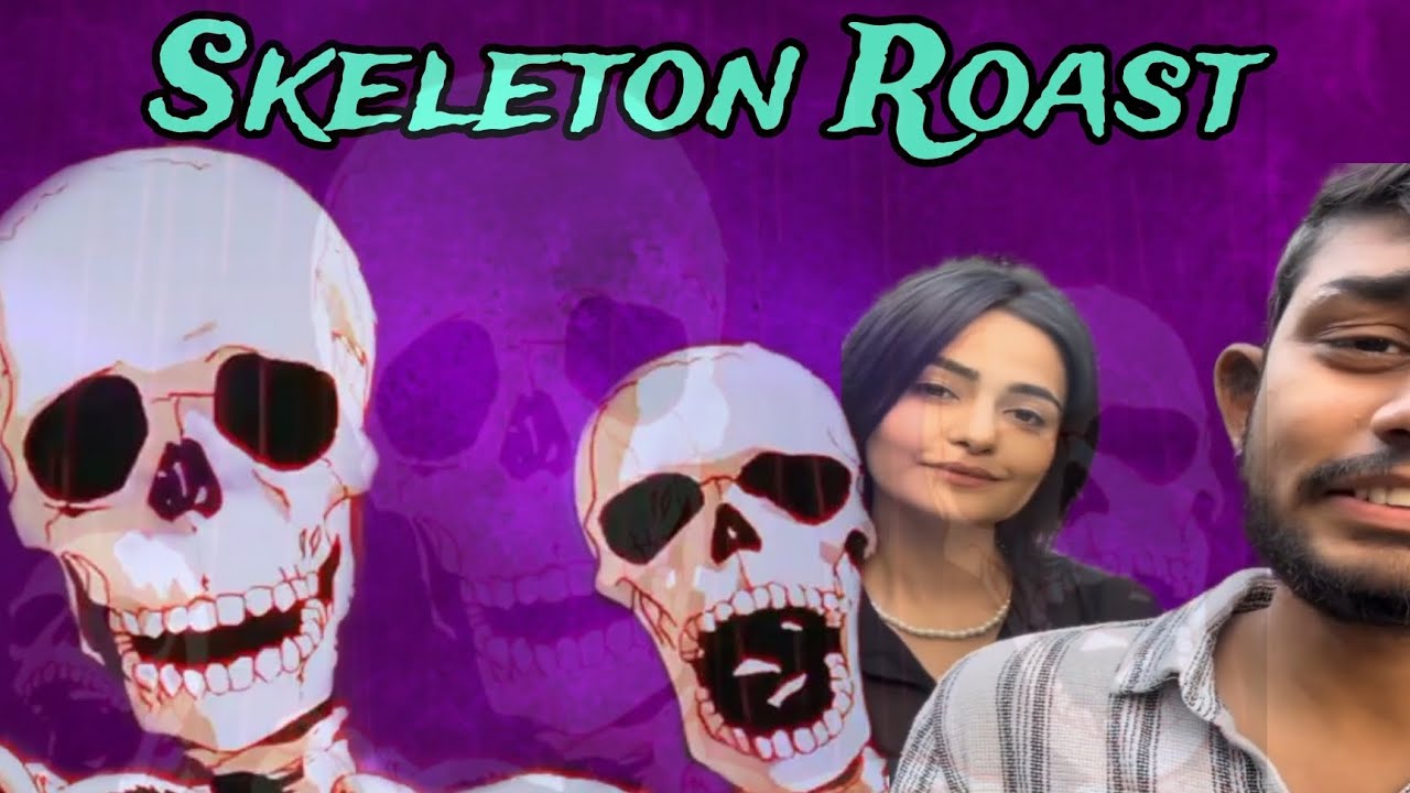skeleton roasting @Sigma_skeleton124 #comedyvideos #funnyvideo # ...