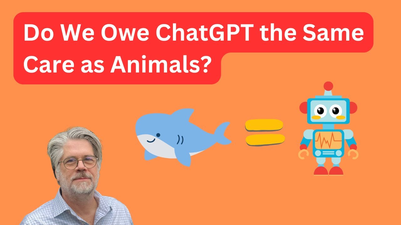 Do We Owe ChatGPT the Same Care as Animals? - YouTube