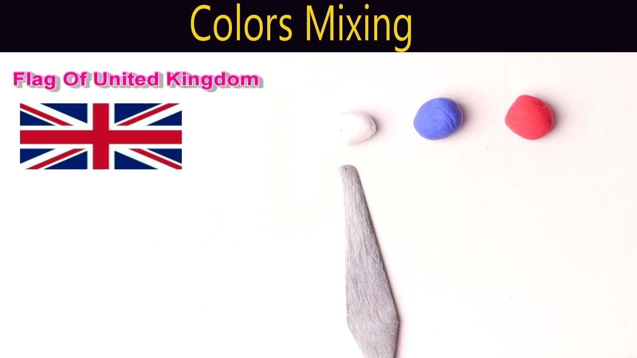 Mixing United Kingdom Flag Colors Make What Color - Color Mixing Video ...