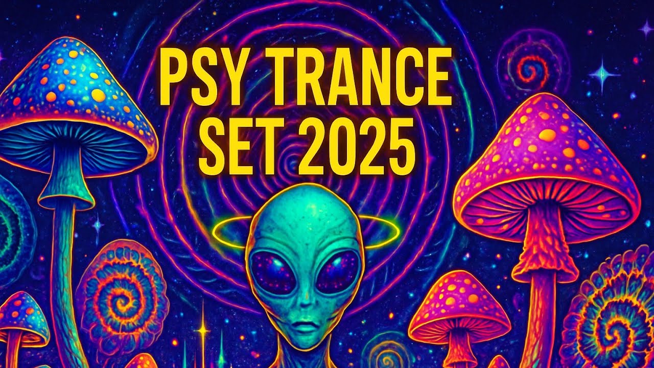 Psy Trance Set 2025 🚀 - Best Psytrance, Goa 🌴🌌, Progressive 🎶, Full On ...