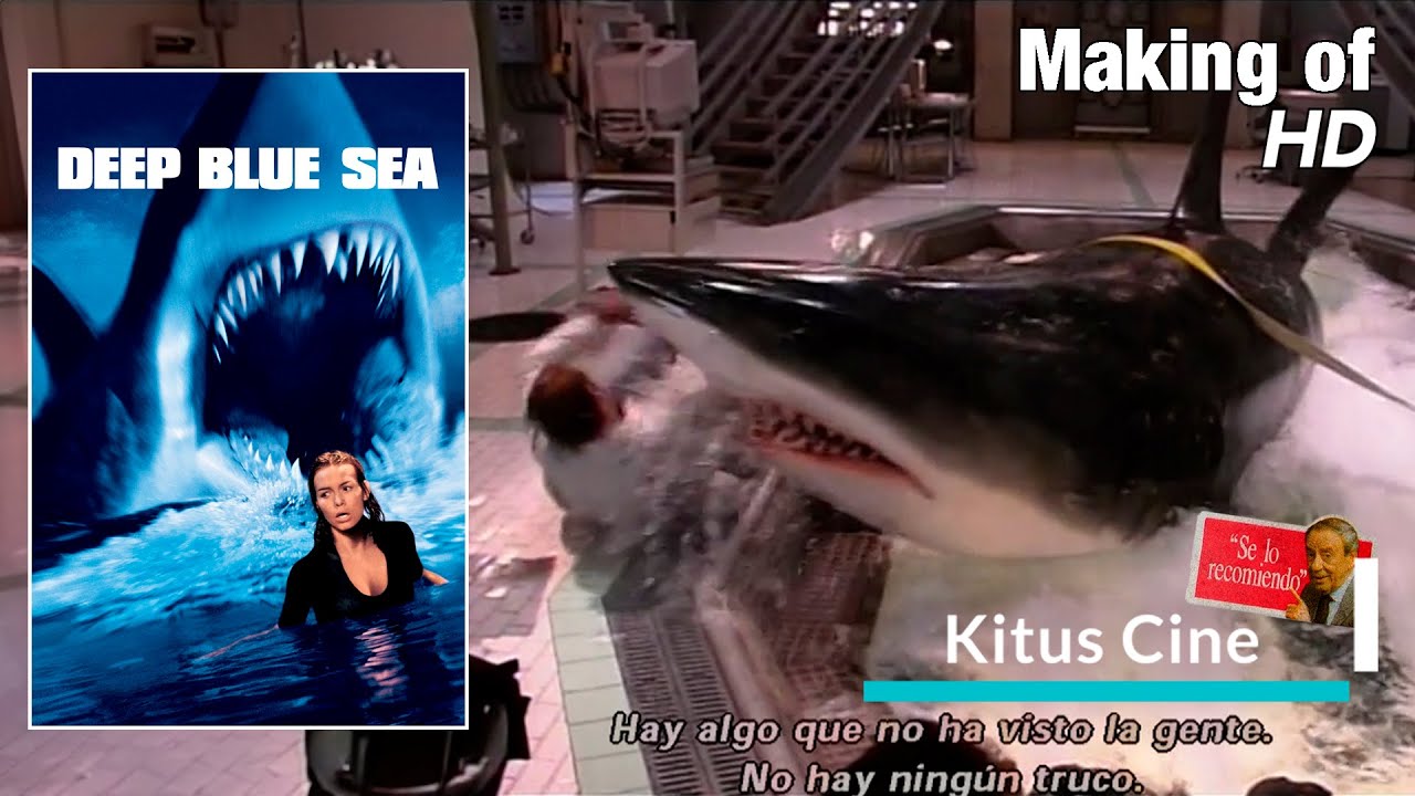 Asi se hizo DEEP BLUE SEA (Making Of subtitulado al español) - YouTube