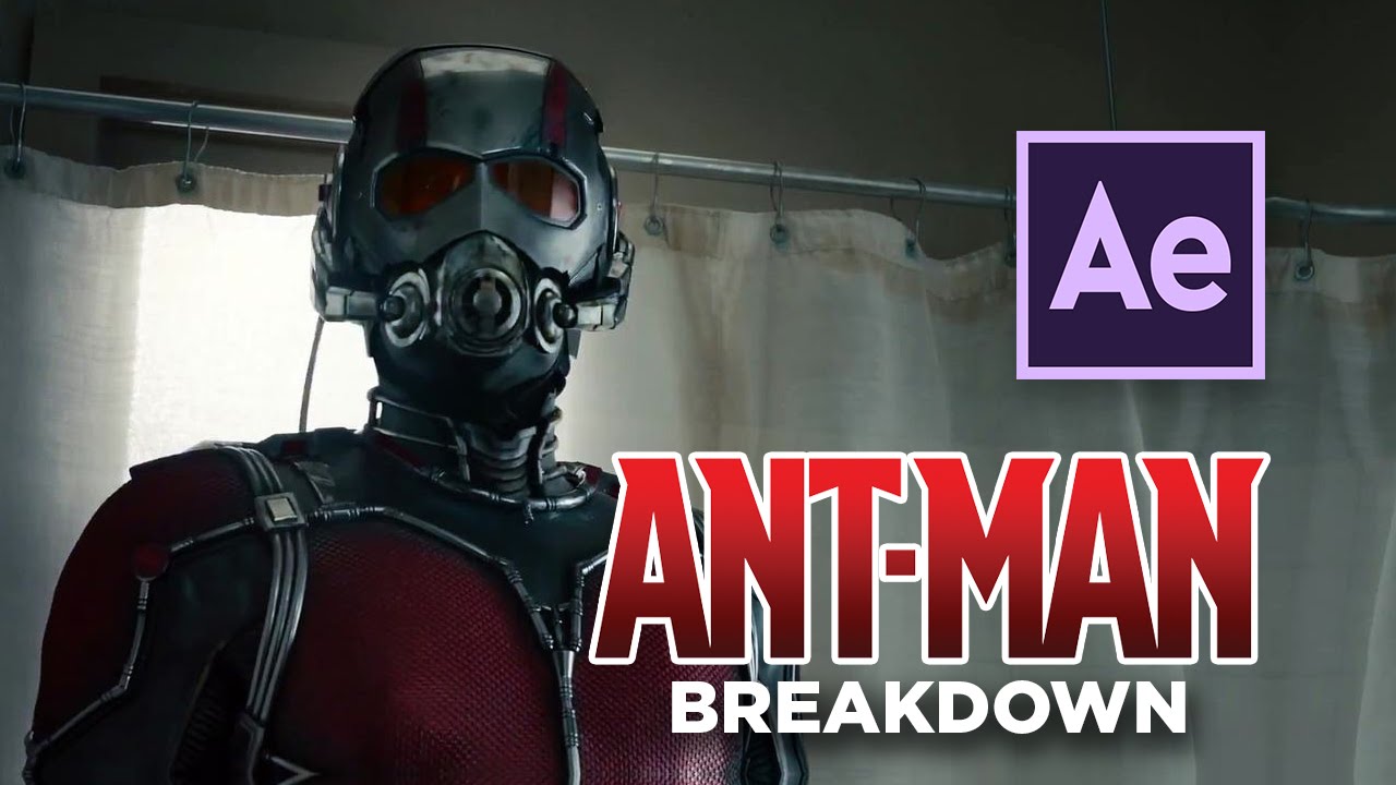 AFTER EFFECTS • Ant-Man VFX Breakdown - YouTube