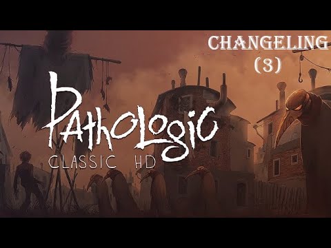 Pathologic Classic HD (Changeling) - Part 3 - The Twin Angel - YouTube