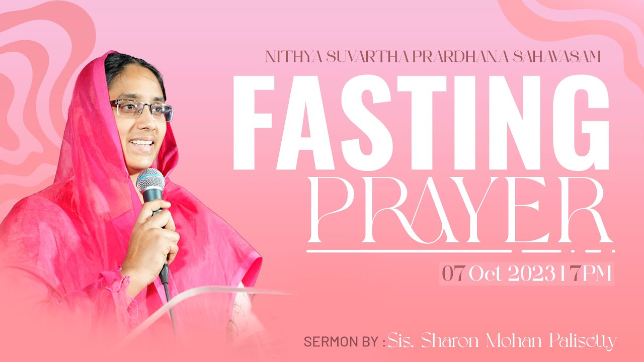 || FASTING PRAYER || 07-10-2023 || NITHYA SUVARTHA OFFICIAL || PAS ...